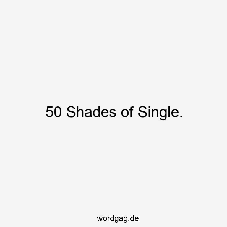 Lustige Shades Sprüche – Wordgag ツ