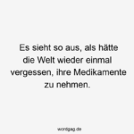 14 Lustige Medikamente Sprüche – Wordgag ツ