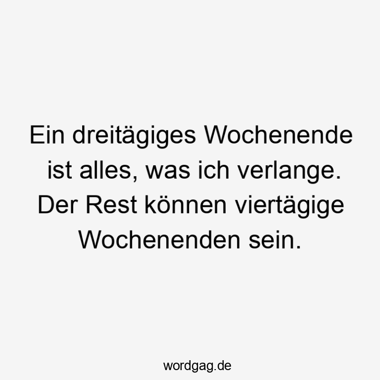 100+ Lustige Wochenende Sprüche, die dein Wochenende noch besser ma...