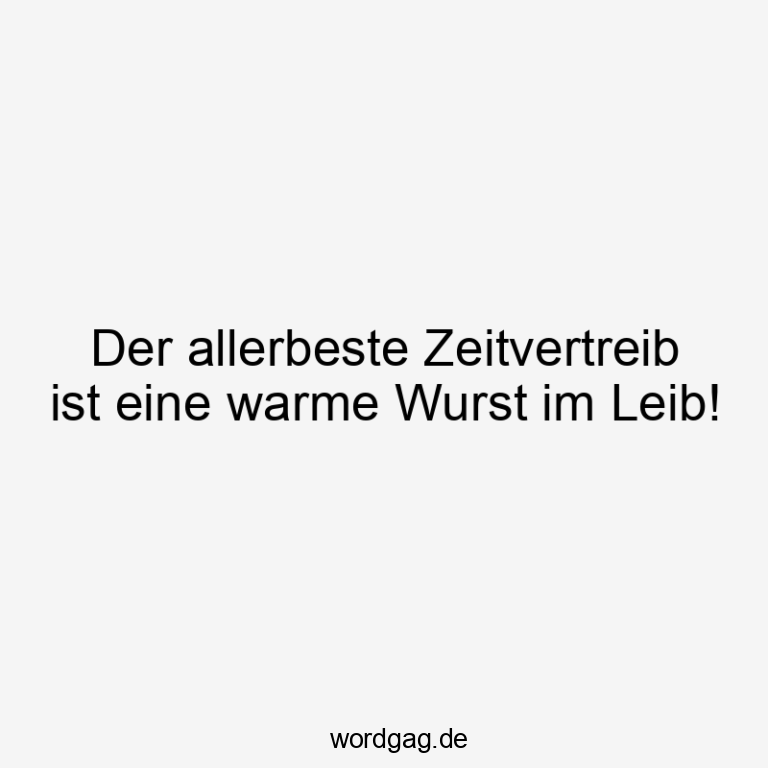 Lustige Wurst Sprüche – Wordgag ツ