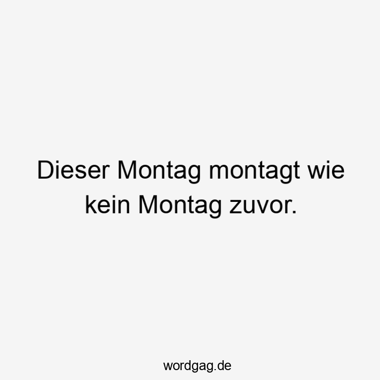 100+ Lustige Montag Sprüche, die dir helfen, den Wochenstart zu ...